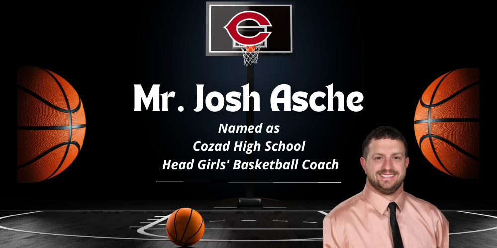 Josh Asche Named as CHS Head Girls' Basketball Coach | Cozad Community ...